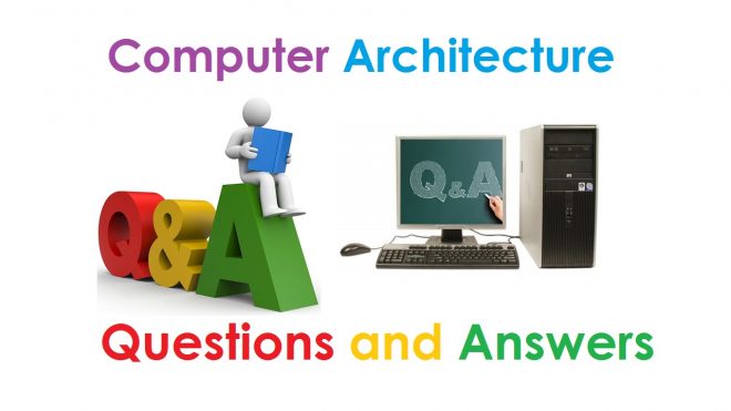 Computer Architecture | Components of a Computer | InforamtionQ.com