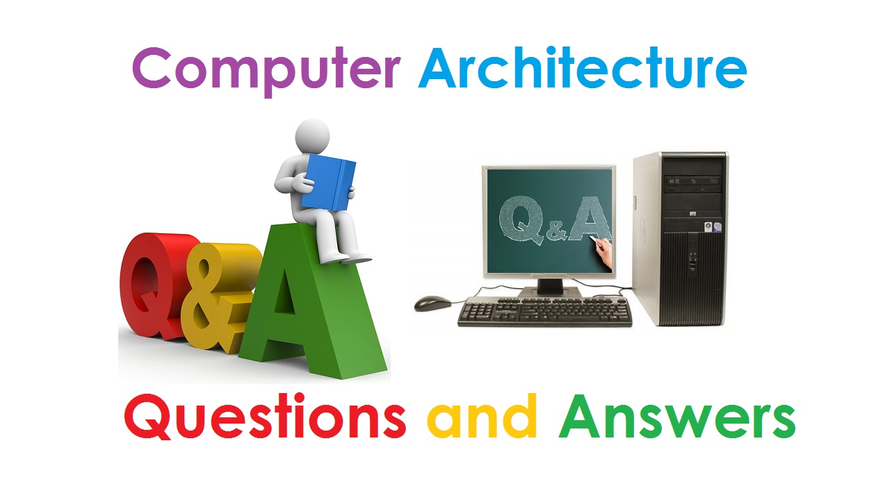 Computer Architecture | Components of a Computer | InforamtionQ.com