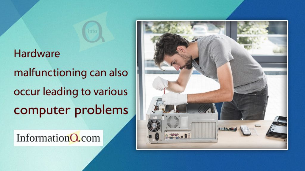 Why do Computers get Problems? | Simple Solutions | InforamtionQ.com