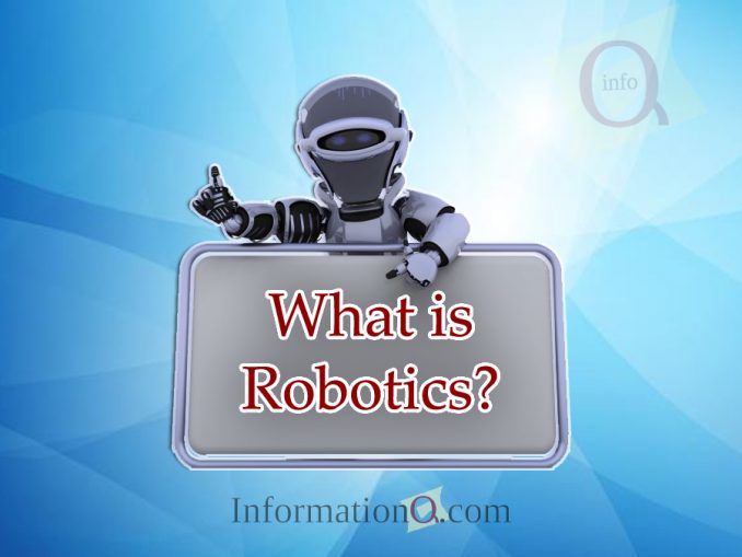 Different Types of Robotics | Robots are Used | InforamtionQ.com