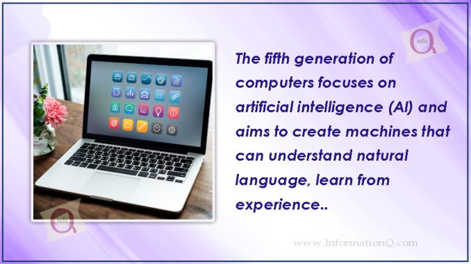 Generations of Computers: First, Second, Third, Fourth And Fifth
